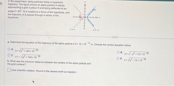 Solved In the experiment, alpha particles follow a | Chegg.com