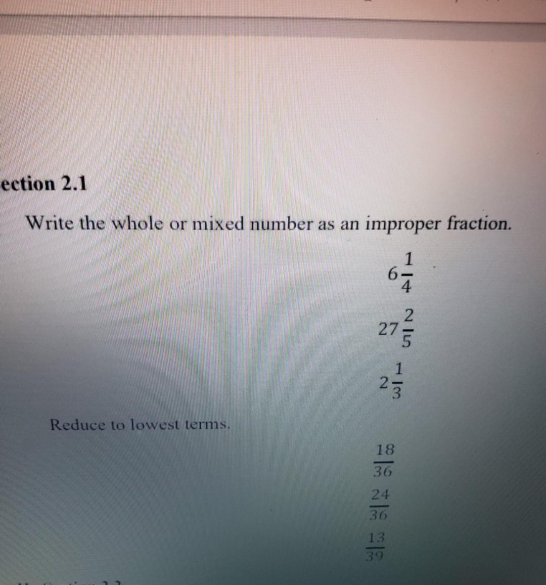 Solved ection 2.1 Write the whole or mixed number as an | Chegg.com Solved ection 2.1 Write the whole or mixed number as an | Chegg.com