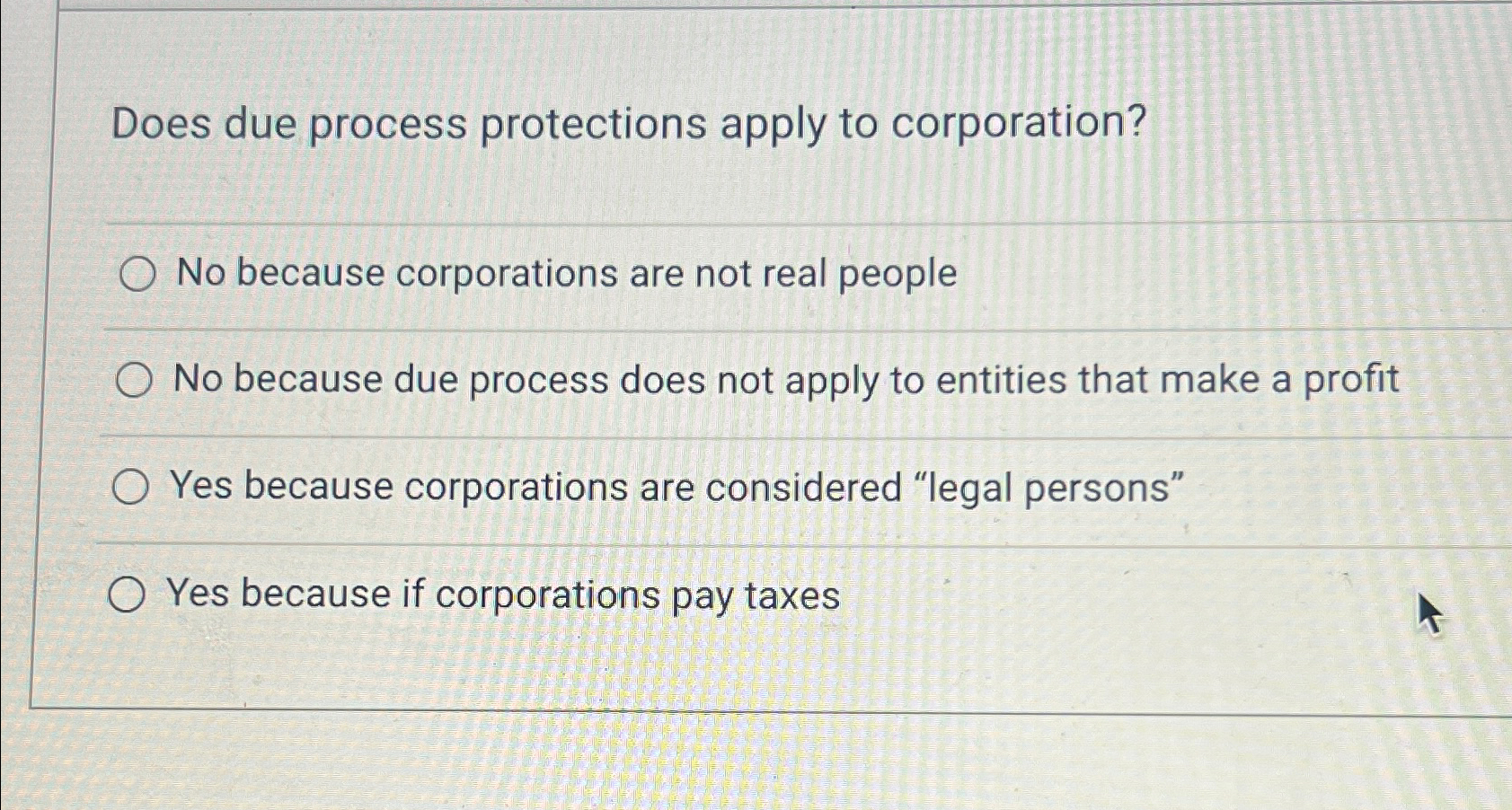 Solved Does due process protections apply to corporation?No | Chegg.com