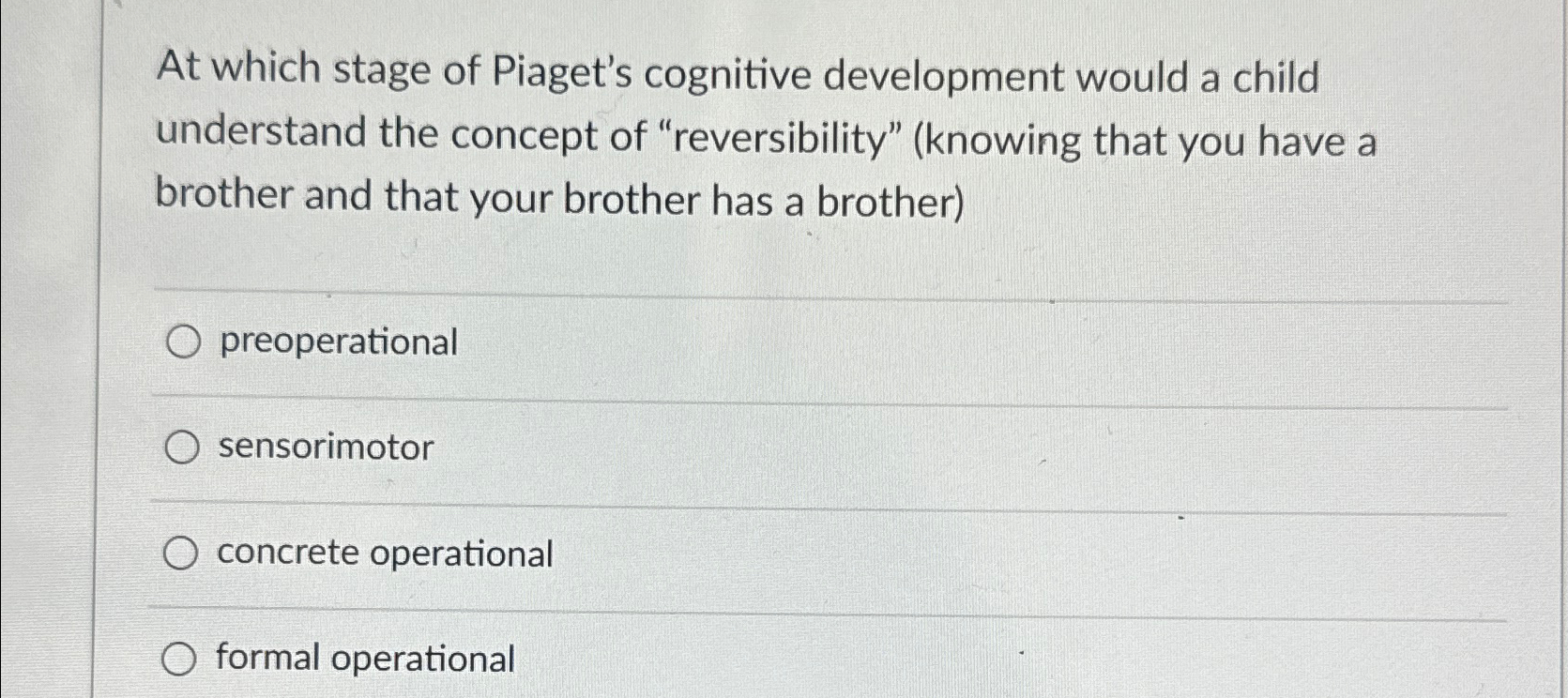 Solved At which stage of Piaget's cognitive development | Chegg.com