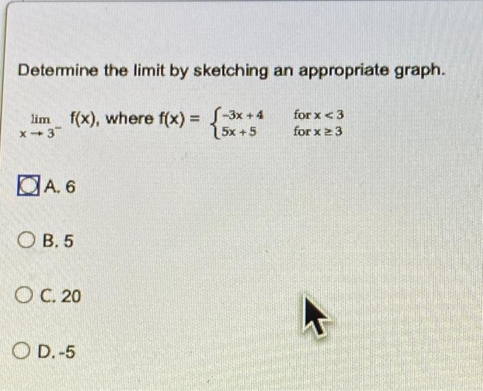 Solved Determine the limit by sketching an appropriate | Chegg.com