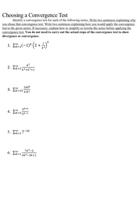 Solved Choosing a Convergence Test Identify a convergence | Chegg.com