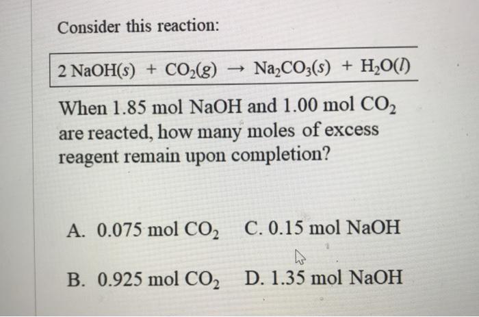 Solved Consider this reaction: 2 NaOH(s) + CO2(g) Na2CO3(s) | Chegg.com
