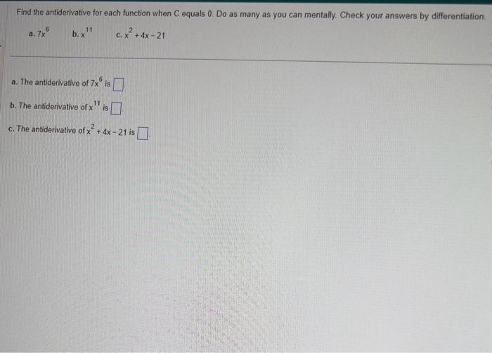 Solved Find the antiderivative for each function when C | Chegg.com