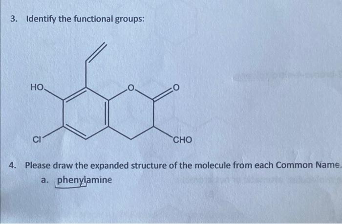 Solved 3. identify the functional groups4 please draw the | Chegg.com