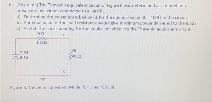 Solved 6. (15 points) The Thevenin equivalent circuit of | Chegg.com