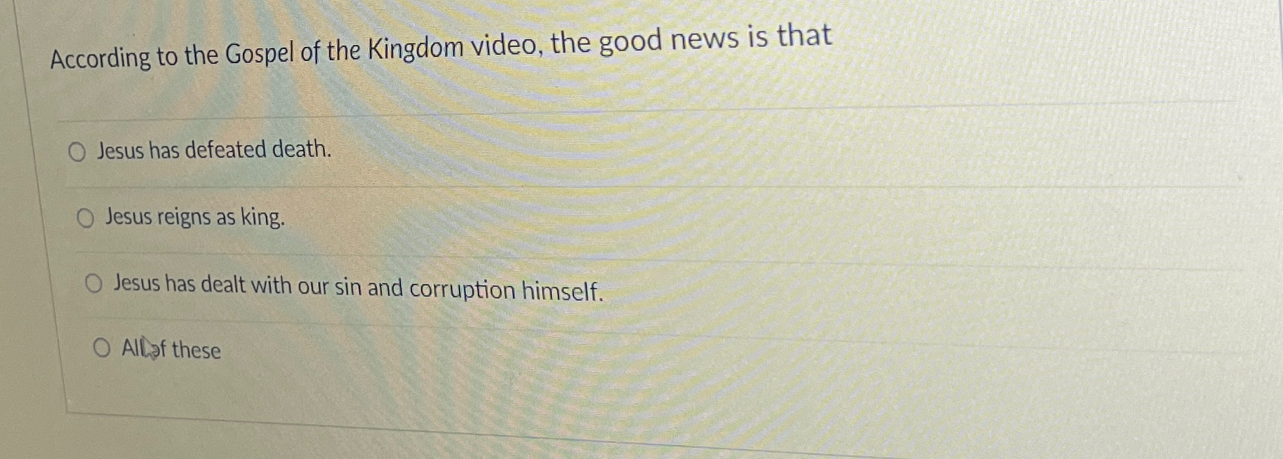 Solved According to the Gospel of the Kingdom video, the | Chegg.com