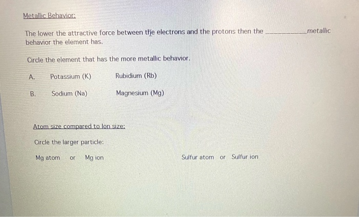 Solved Metallic Behavior metallic The lower the attractive | Chegg.com