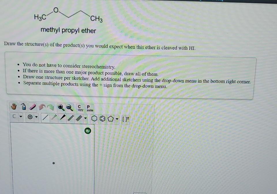 Solved 0 CH3 H3C methyl propyl ether Draw the structure(s) | Chegg.com