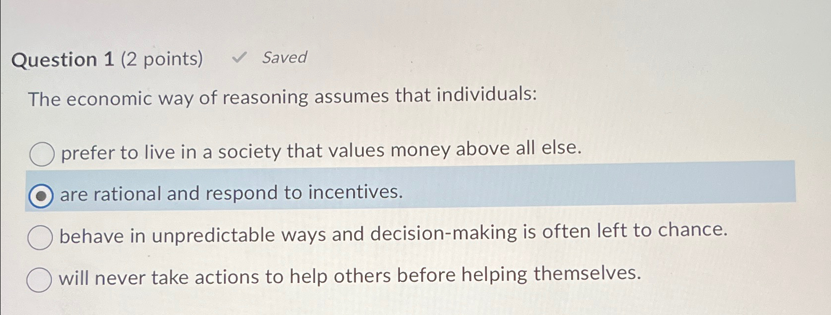 Solved Question 1 (2 points) SavedThe economic way of | Chegg.com Solved Question 1 (2 points) SavedThe economic way of | Chegg.com