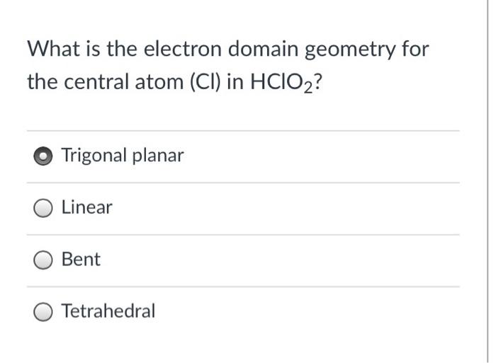 Solved What is the molecule geometry for the central atom in | Chegg.com