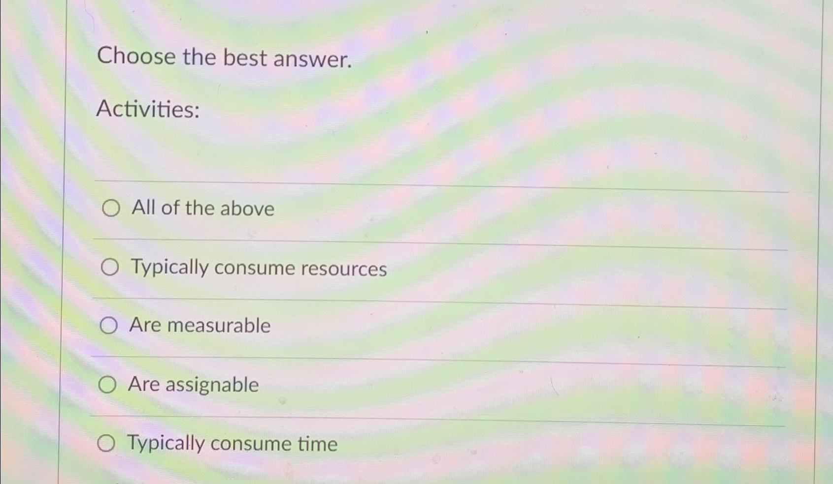 Solved Choose the best answer.Activities:All of the | Chegg.com