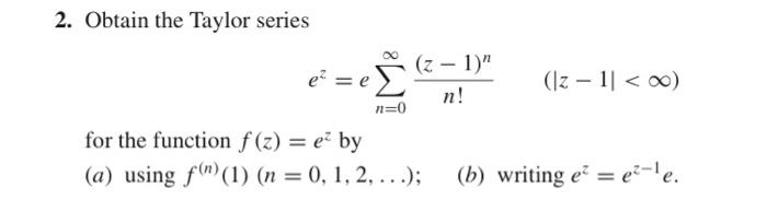 Solved 2. Obtain the Taylor series | Chegg.com