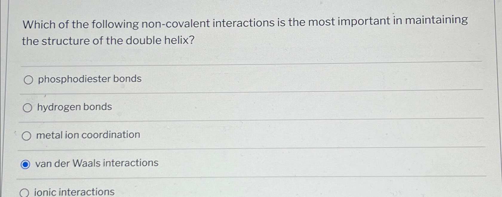 Solved Which of the following non-covalent interactions is | Chegg.com
