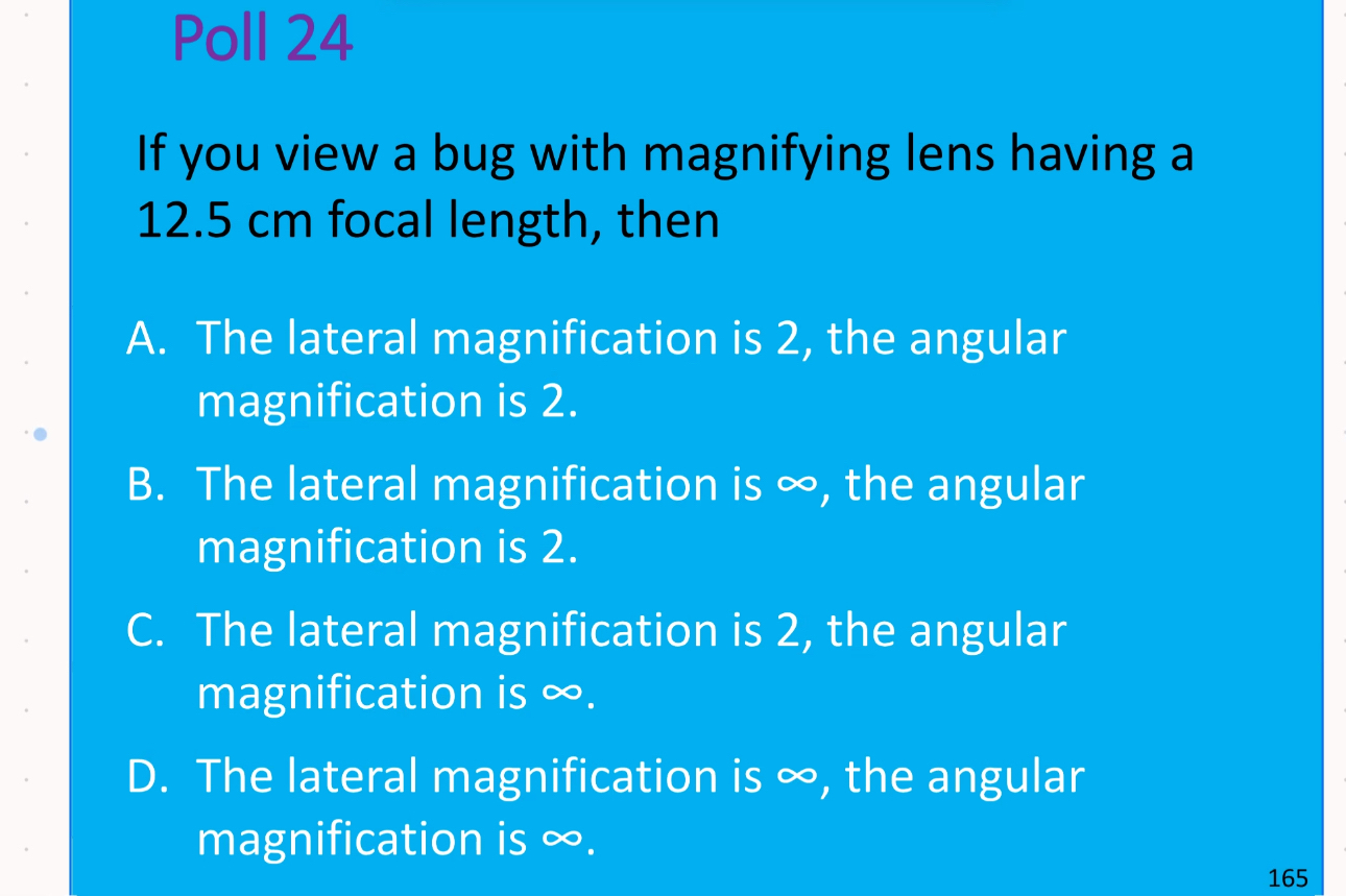 Solved Poll 24If you view a bug with magnifying lens having | Chegg.com