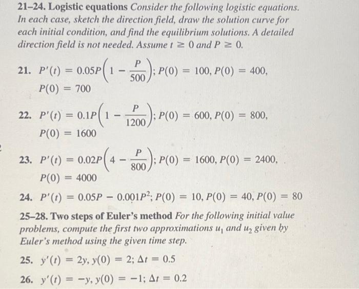 Solved 21-24. Logistic equations Consider the following | Chegg.com