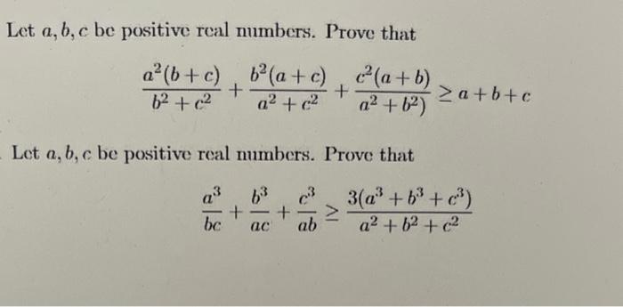 Solved Let a,b,c be positive real numbers. Prove that | Chegg.com