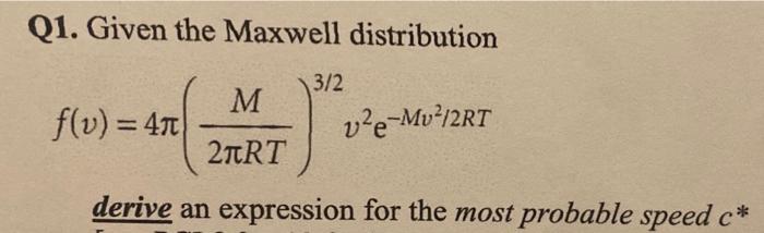 Solved Q1. Given the Maxwell distribution | Chegg.com