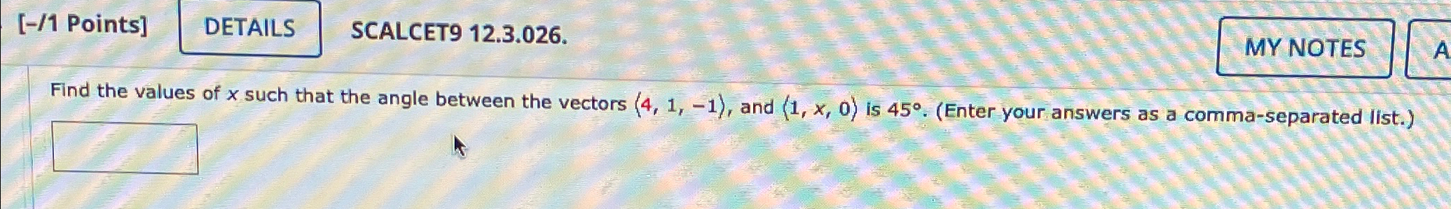 Solved [-/1 ﻿Points]SCALCET9 12.3.026.Find the values of x | Chegg.com