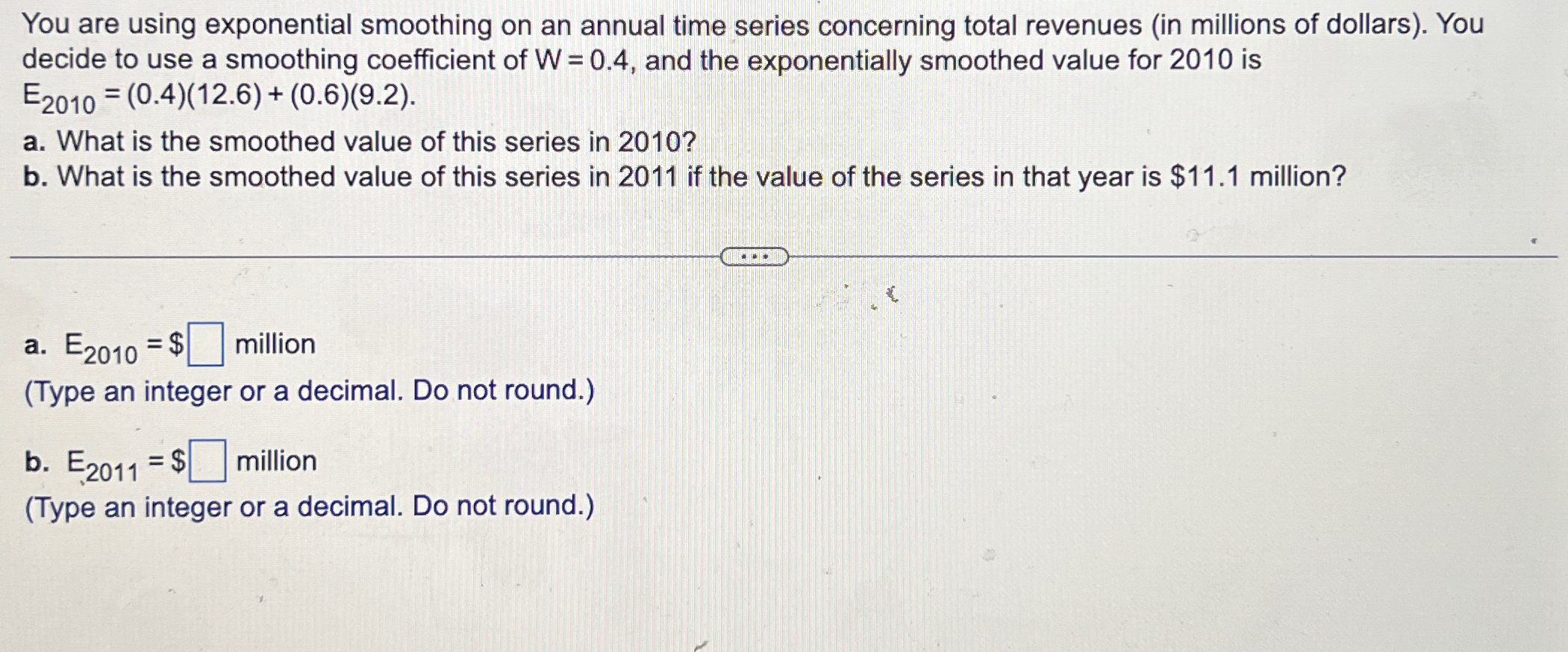 Solved You are using exponential smoothing on an annual time | Chegg.com