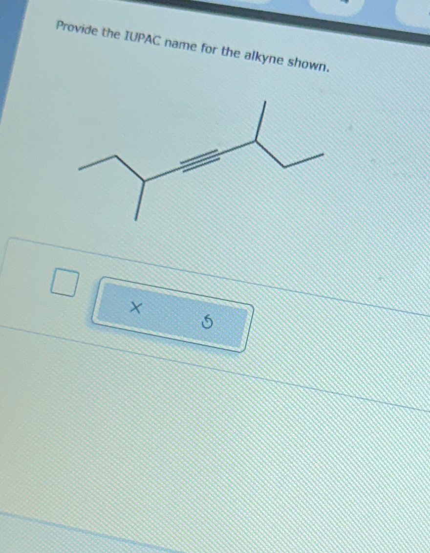Solved Provide the IUPAC name for the alkyne shown. | Chegg.com