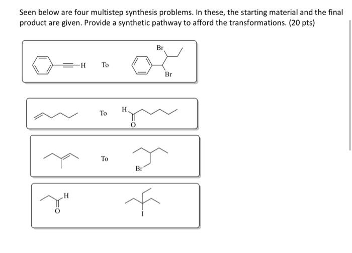 Solved Seen below are four multistep synthesis problems. In | Chegg.com