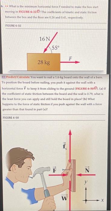 Solved ". What is the minimum horizontal force F needed to | Chegg.com