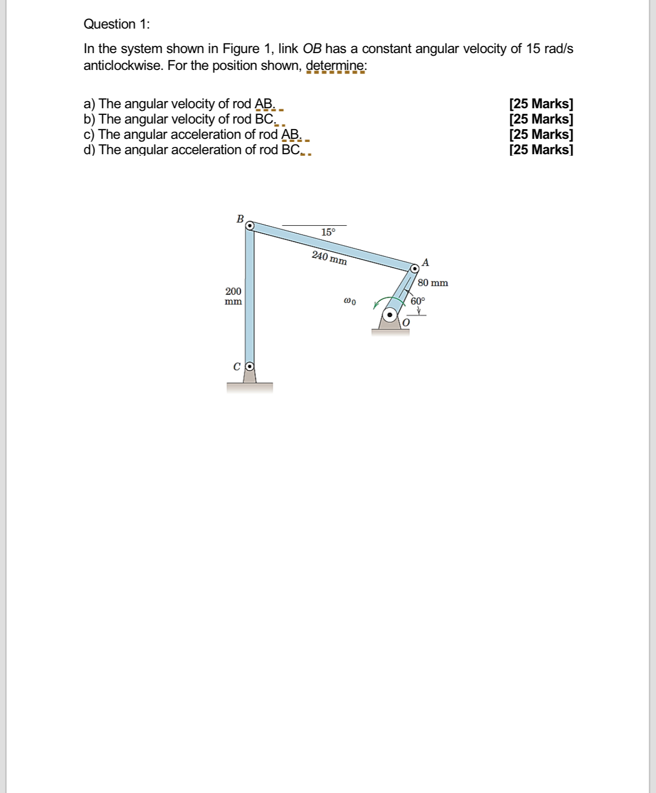 Solved Question 1:In the system shown in Figure 1, ﻿link OB | Chegg.com