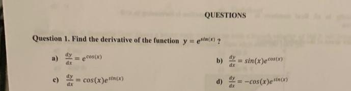Solved QUESTIONSQuestion 1. ﻿Find the derivative of the | Chegg.com