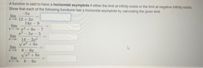Solved lim A function is said to have a horizontal asymptote | Chegg.com
