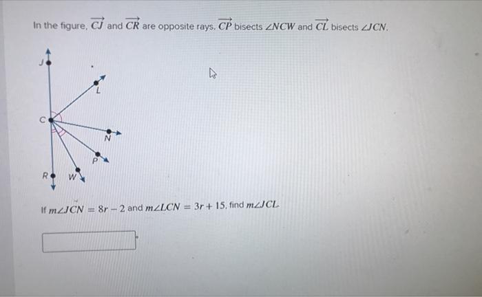 Solved In the figure. CJ and CR are opposite rays. CP | Chegg.com