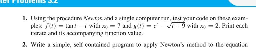 Solved Using the procedure Newton and a single computer run, | Chegg.com