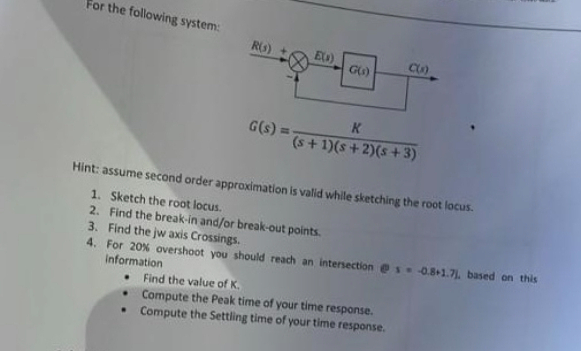 Solved For the following system:Hint: assume second order | Chegg.com