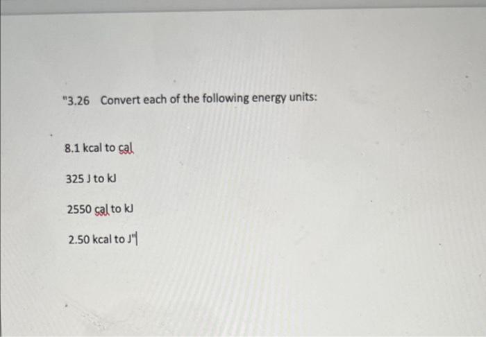 Solved "3.26 Convert each of the following energy units: 8.1 | Chegg.com