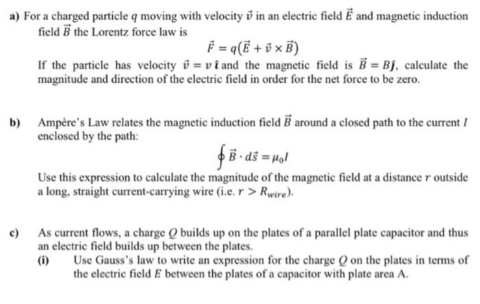 Solved a) For a charged particle q moving with velocity v in | Chegg.com