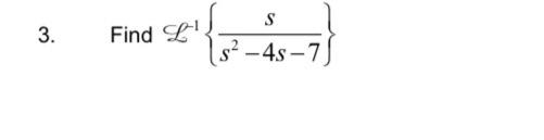 Solved L−1{s2−4s−7s} | Chegg.com
