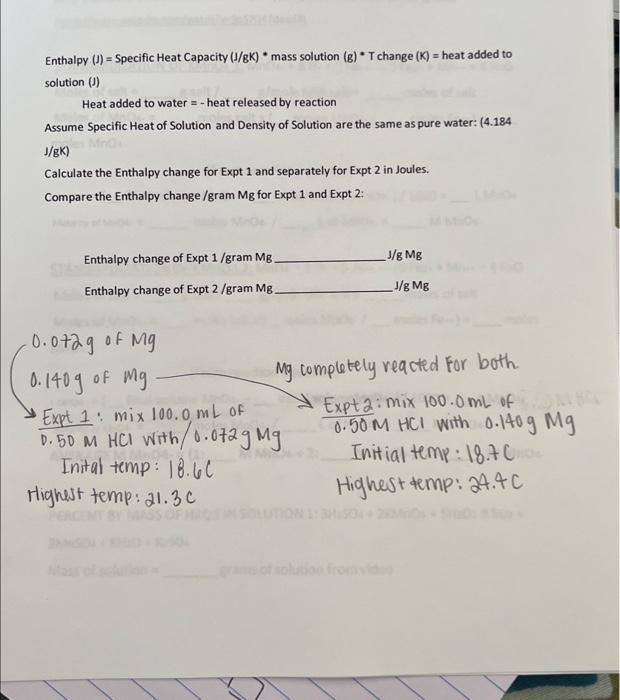 Solved Enthalpy (J)= Specific Heat Capacity (J/gK)∗ mass | Chegg.com