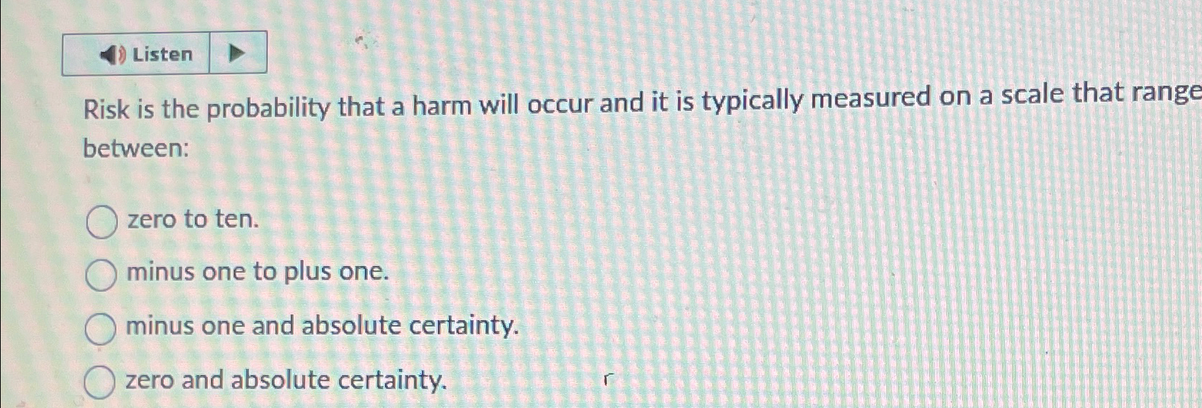 Solved ListenRisk is the probability that a harm will occur | Chegg.com