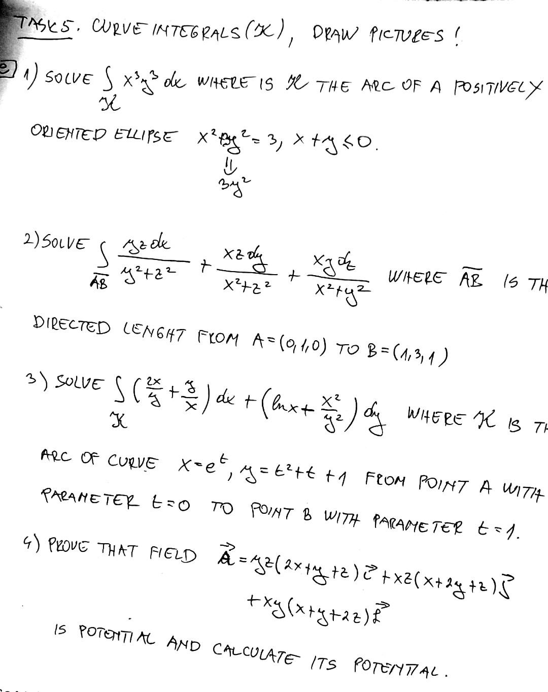 Solved TASK5. CURVE INTEGRALS(K), DRAW PICTURES! 1) SOCVE | Chegg.com