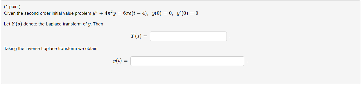 Solved (1 ﻿point)Given the second order initial value | Chegg.com