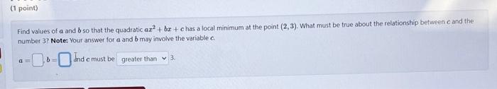 Solved Find values of a and b so that the quadratic ax2+bx+c | Chegg.com