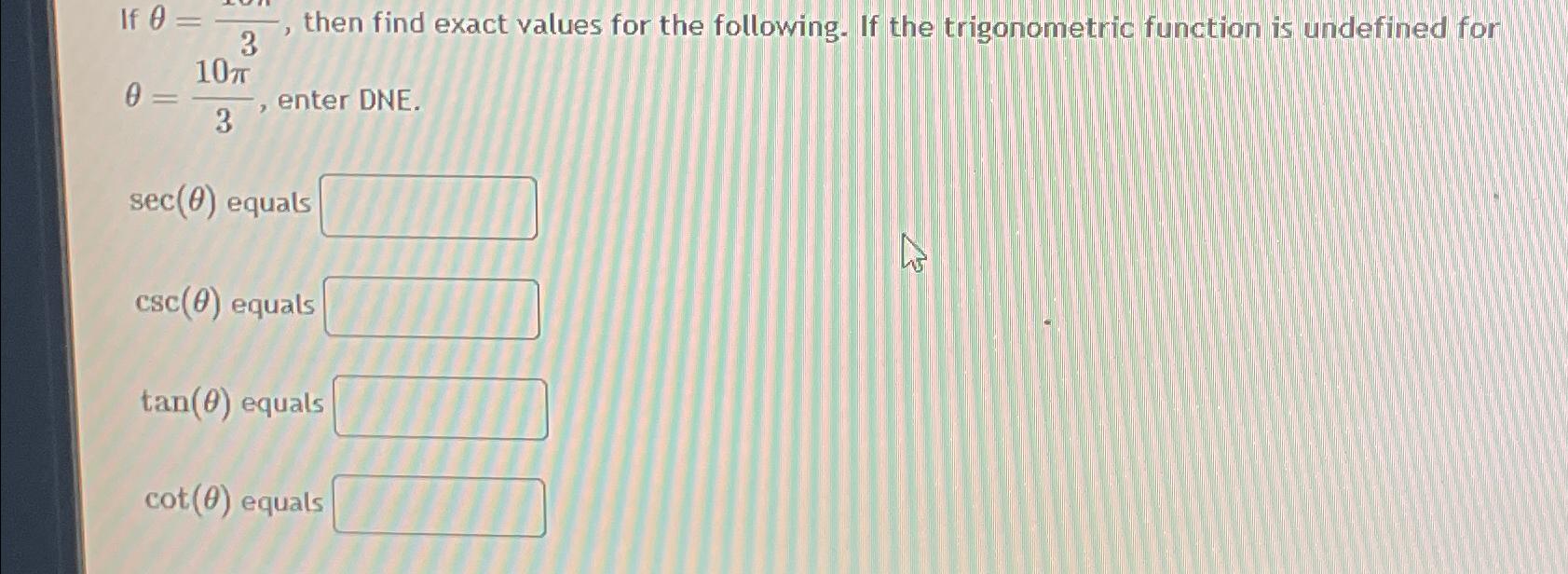 Solved If θ=33, ﻿then find exact values for the following. | Chegg.com