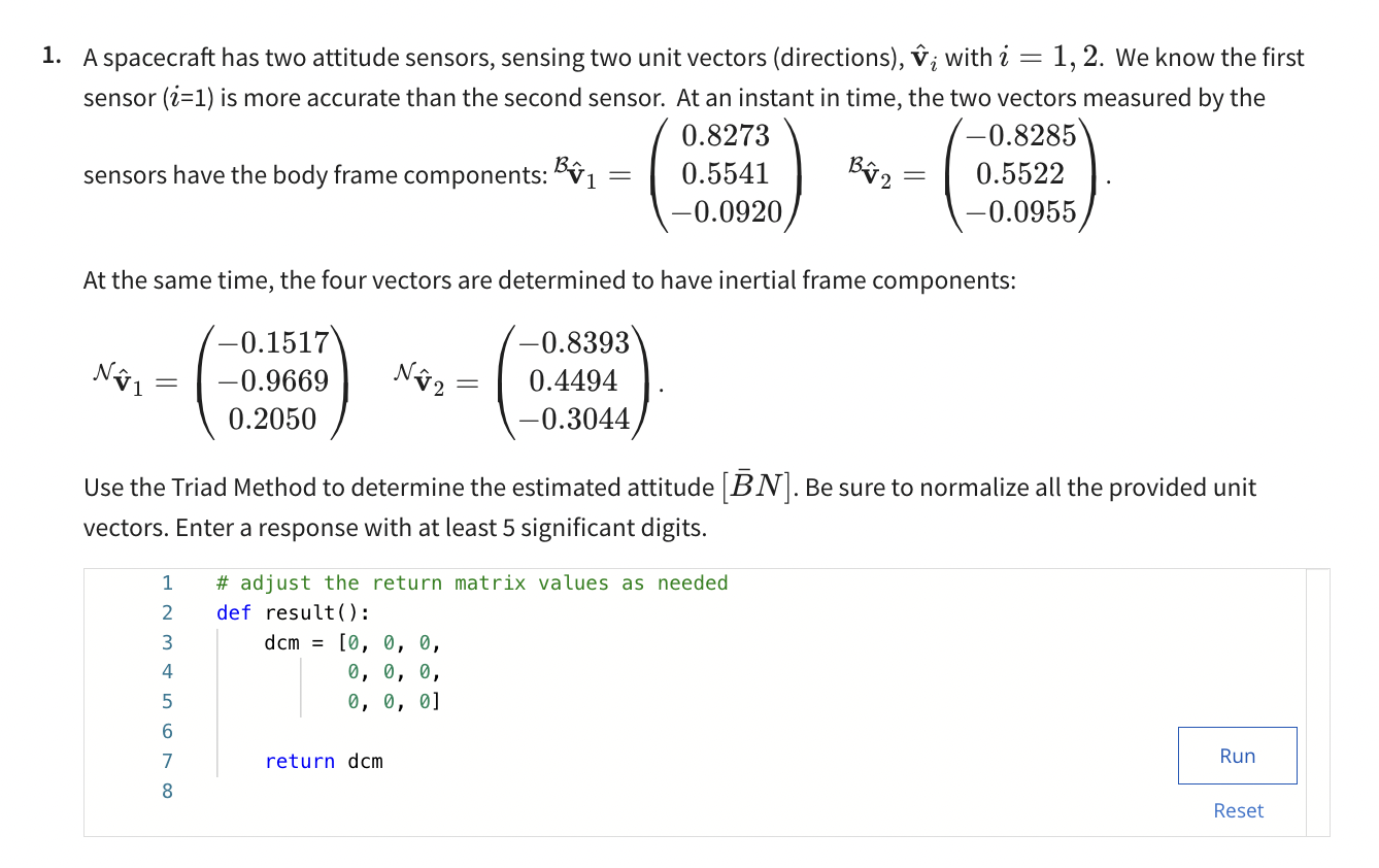 Solved A spacecraft has two attitude sensors, ﻿sensing two | Chegg.com