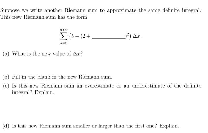 Solved Consider the Riemann sum | Chegg.com