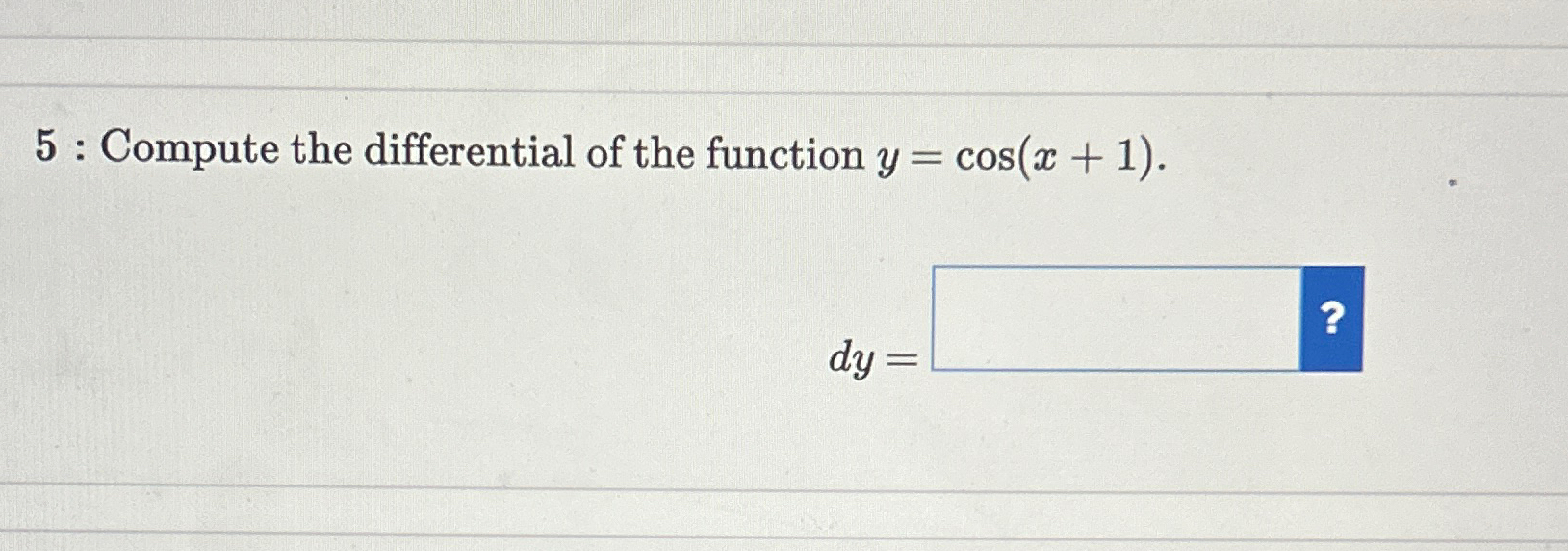 Solved 5 ﻿: Compute the differential of the function | Chegg.com
