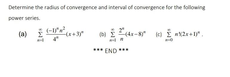Solved Determine the radius of convergence and interval of | Chegg.com
