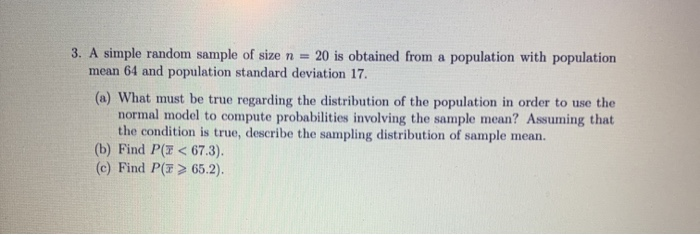 Solved 3. A simple random sample of size n = 20 is obtained | Chegg.com