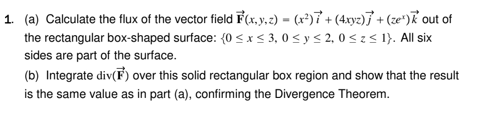 Solved (a) ﻿Calculate the flux of the vector field | Chegg.com