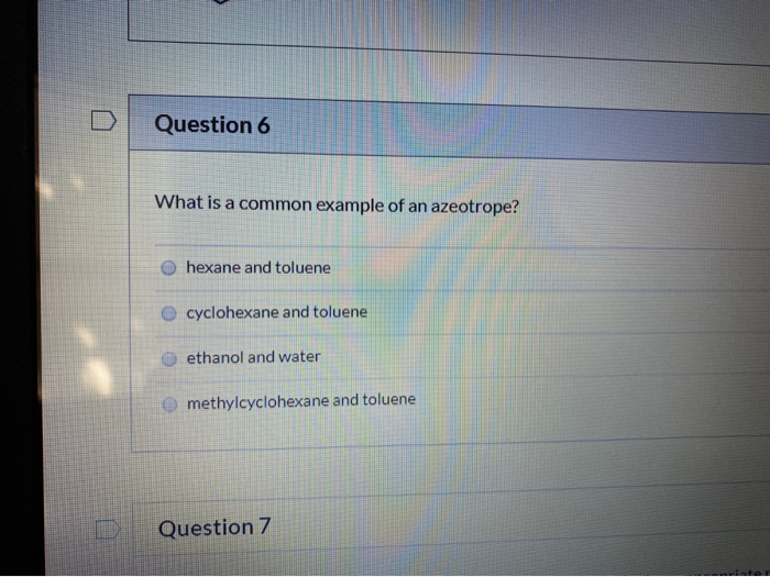 Solved Question 6 What is a common example of an azeotrope? | Chegg.com