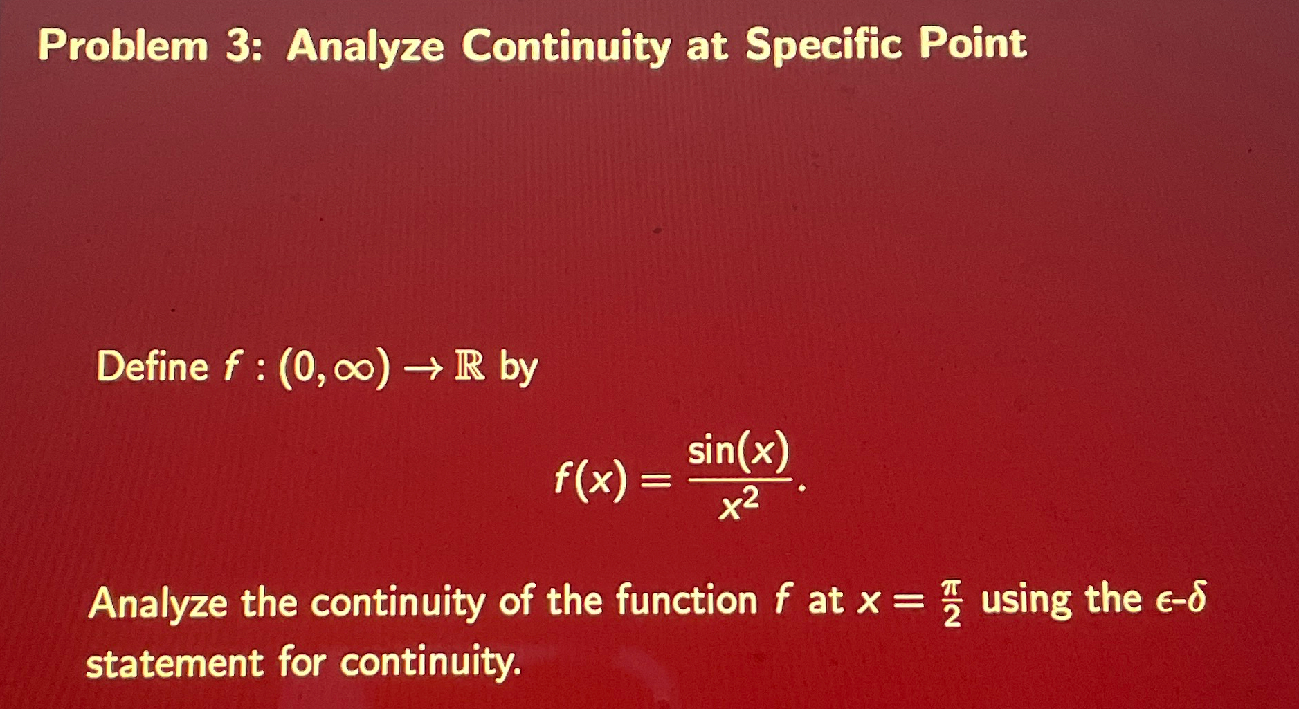Solved Problem 3: Analyze Continuity at Specific PointDefine | Chegg.com